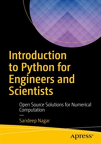 Introduction to Python for Engineers and Scientists - Nagar, Sandeep - Megaknihy.sk