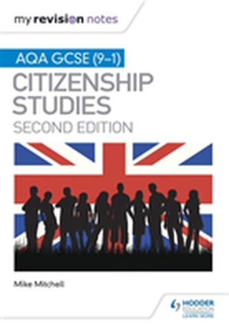 Recenzie knihy My Revision Notes: AQA GCSE (9-1) Citizenship Studies ...