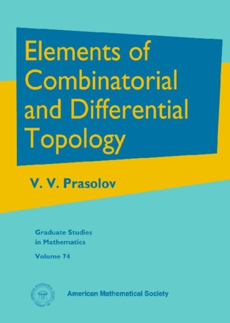 Elements Of Combinatorial And Differential Topology Prasolov V V Sossinsky A B